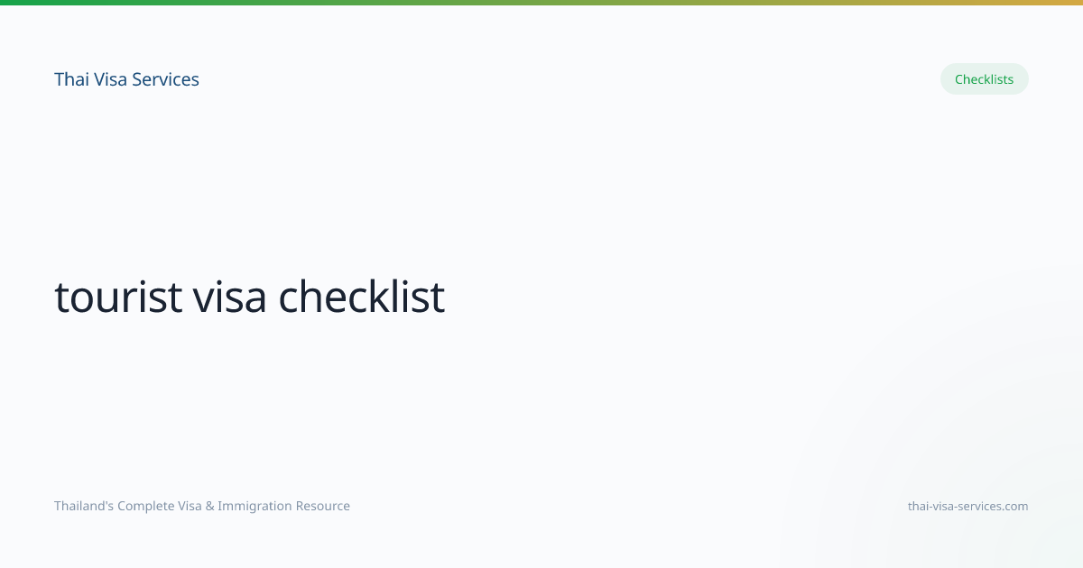 Thailand Tourist Visa Checklist 2026: Required Documents | Thai Visa ...