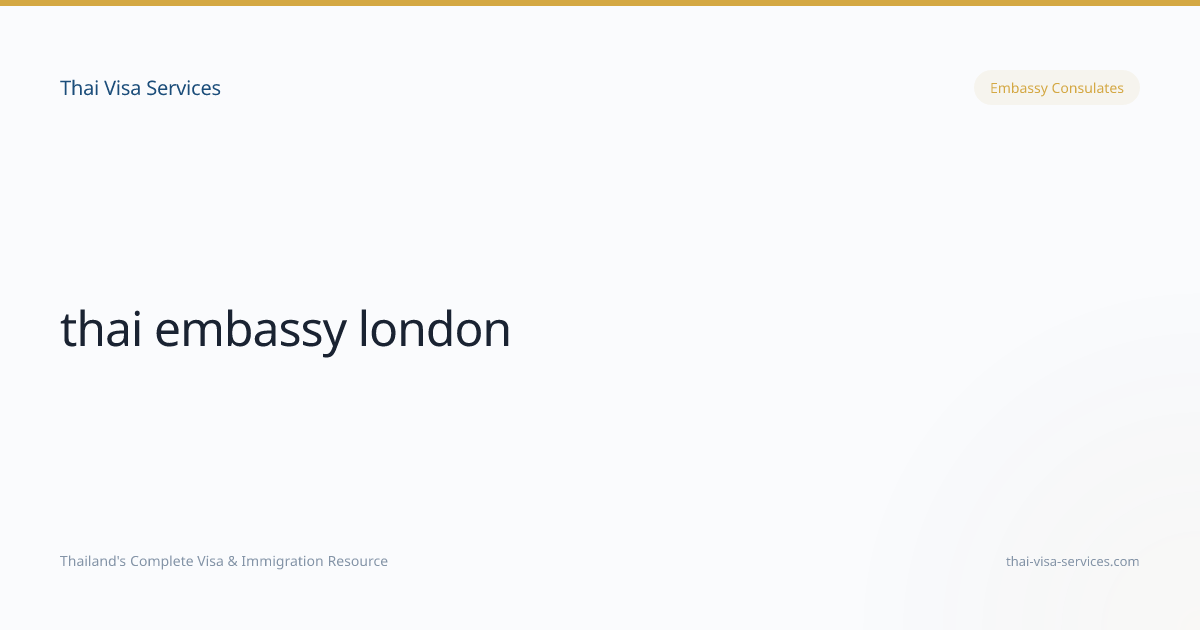 Royal Thai Embassy London 2026: Visa Info & Appointments | Thai Visa ...