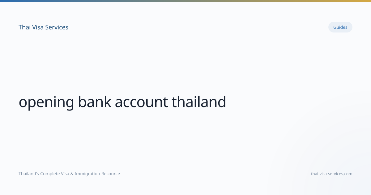 Open a Bank Account in Thailand 2026: Foreigner's Guide | Thai Visa ...