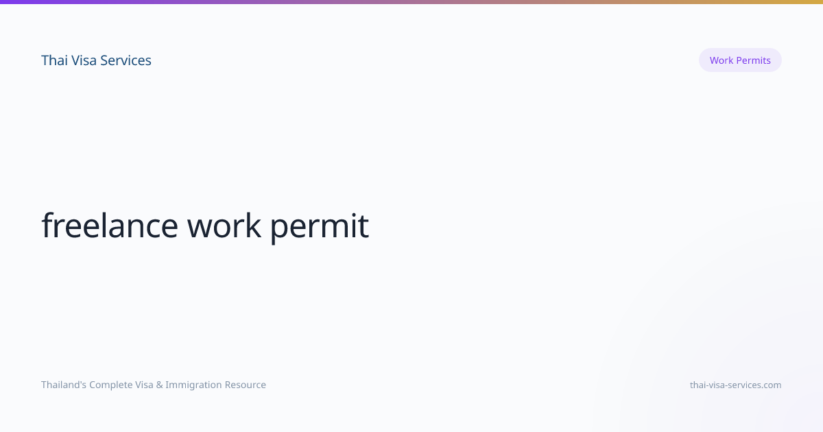 Freelance Work Permit Thailand: Legal Options | Thai Visa Services