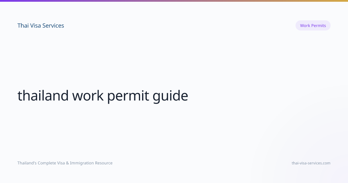 Thailand Work Permit Guide: Process & Requirements | Thai Visa Services